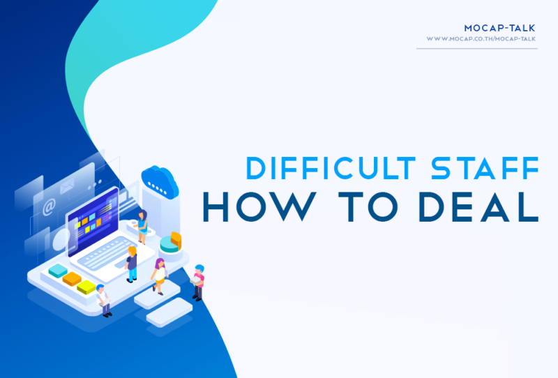Difficult Staff, How to Deal